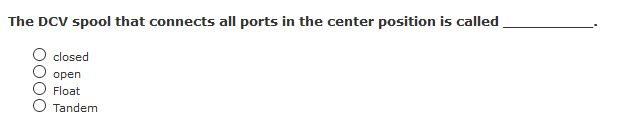 Solved The DCV spool that connects all ports in the center | Chegg.com