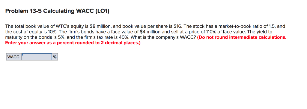 Solved Problem 13-5 Calculating WACC (LO1) The total book | Chegg.com