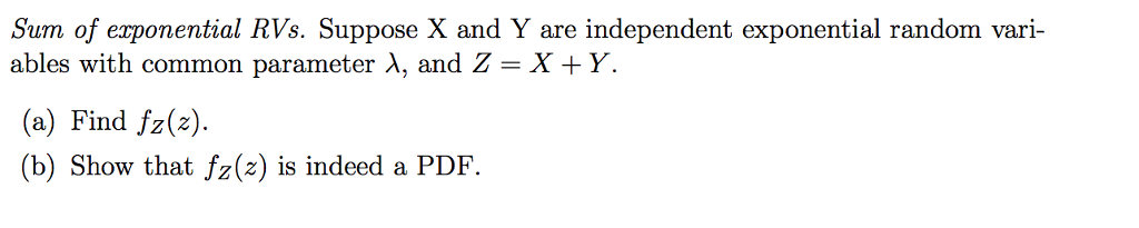 Solved Sum Of Exponential Rvs Suppose X And Y Are 