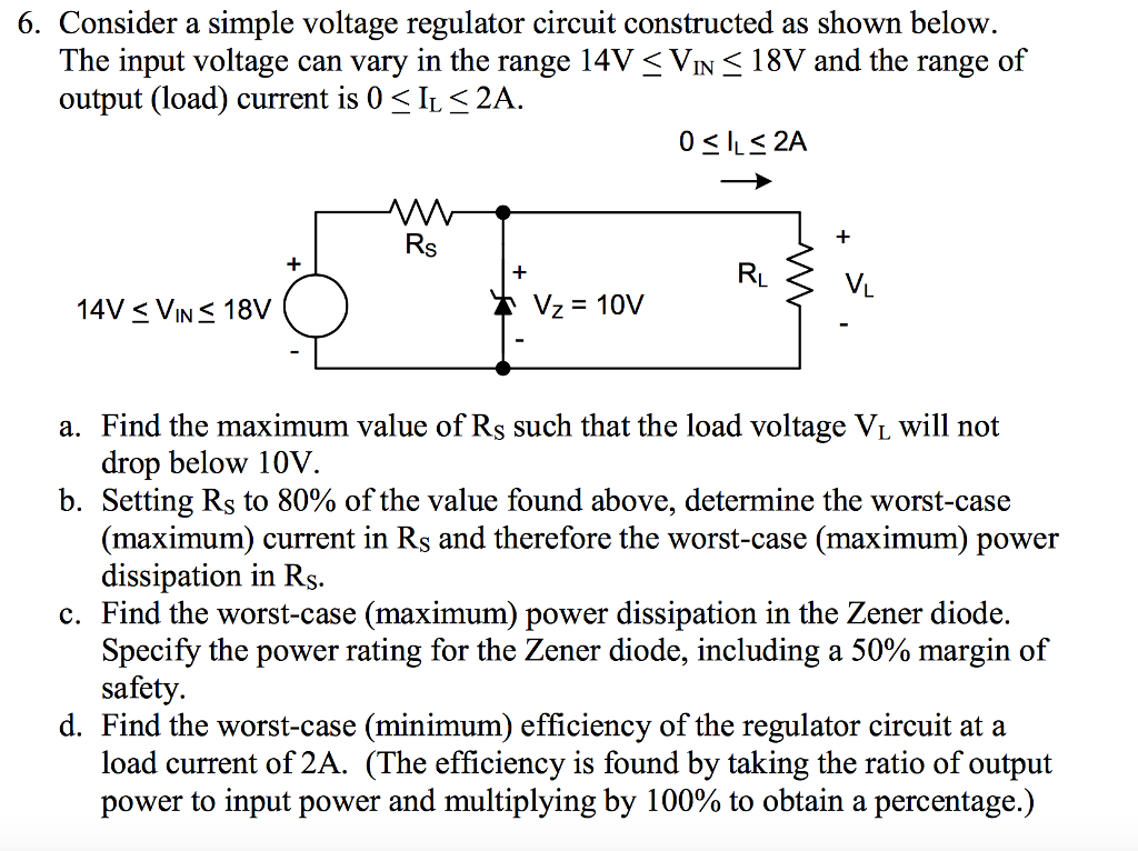 Solved 6. Consider a simple voltage regulator circuit | Chegg.com
