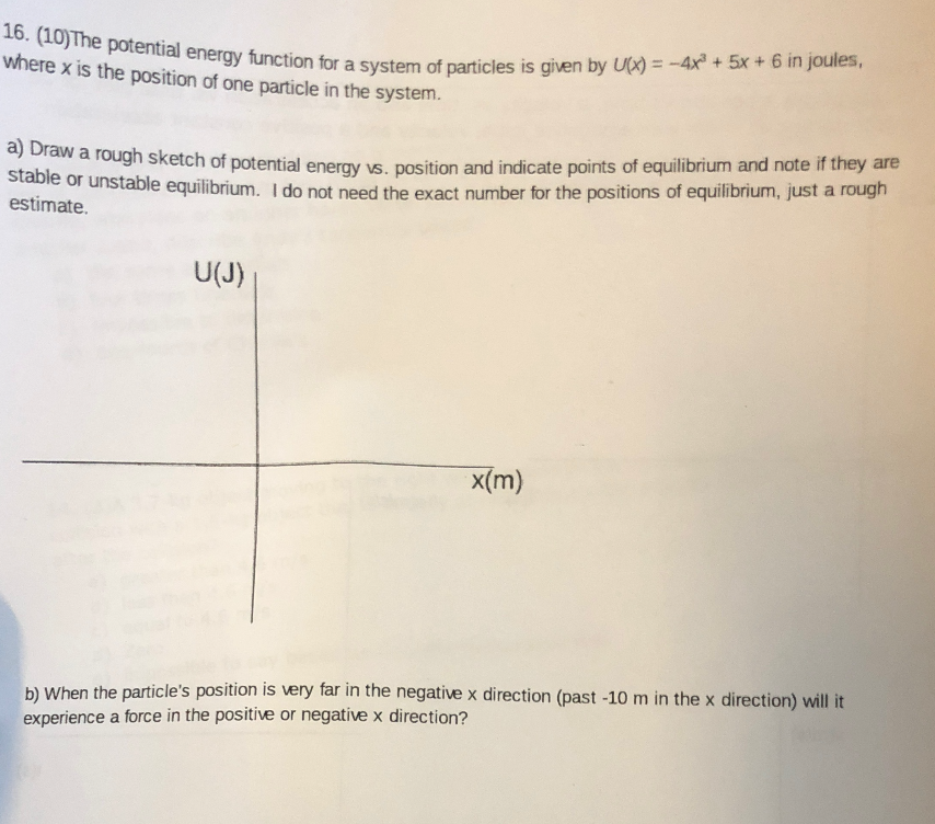 Solved 16. (10)The potential energy function for a system of | Chegg.com