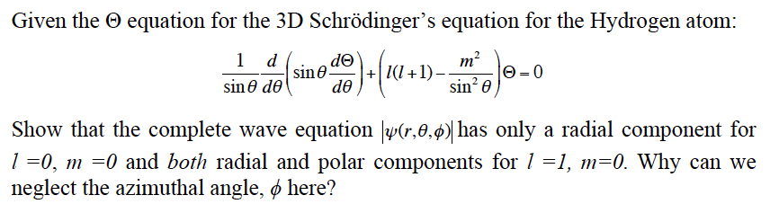Solved Given the theta equation for the 3D Schrodinger?s | Chegg.com