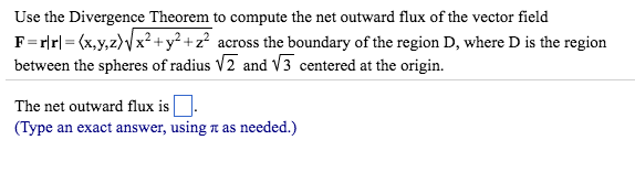 Solved Use the Divergence Theorem to compute the net outward | Chegg.com