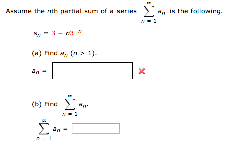 Solved Assume the nth partial sum of a series is the | Chegg.com