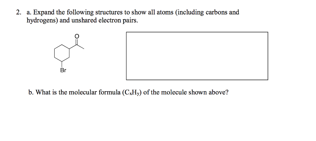 Solved Expand the following structures to show all atoms | Chegg.com