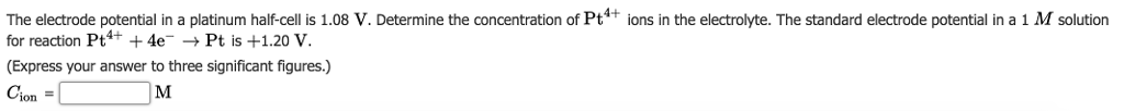 Solved The electrode potential in a platinum half-cell is | Chegg.com