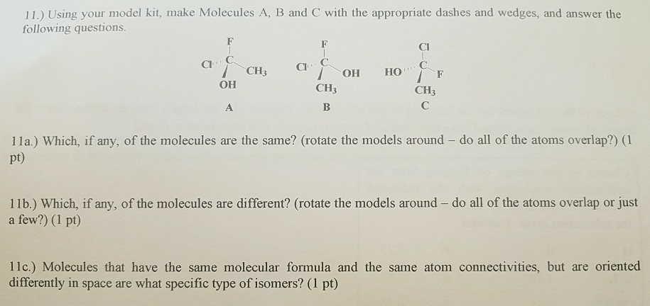 Solved 11.) Using your model kit, make Molecules A, B and C | Chegg.com