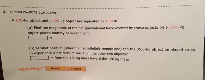 Solved A 120-kg object and a 420-kg object are separated by | Chegg.com