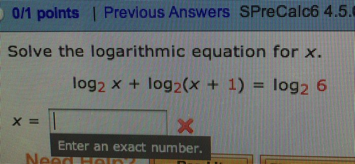 Solved Solve the logarithm equation for x. log2 x + log2(x + | Chegg.com