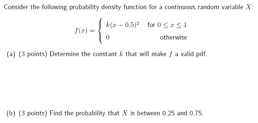 Solved Consider the following probability density function | Chegg.com