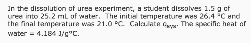 Solved In the dissolution of urea experiment, a student | Chegg.com