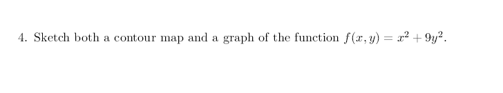Solved Sketch both a contour map and a graph of the function | Chegg.com