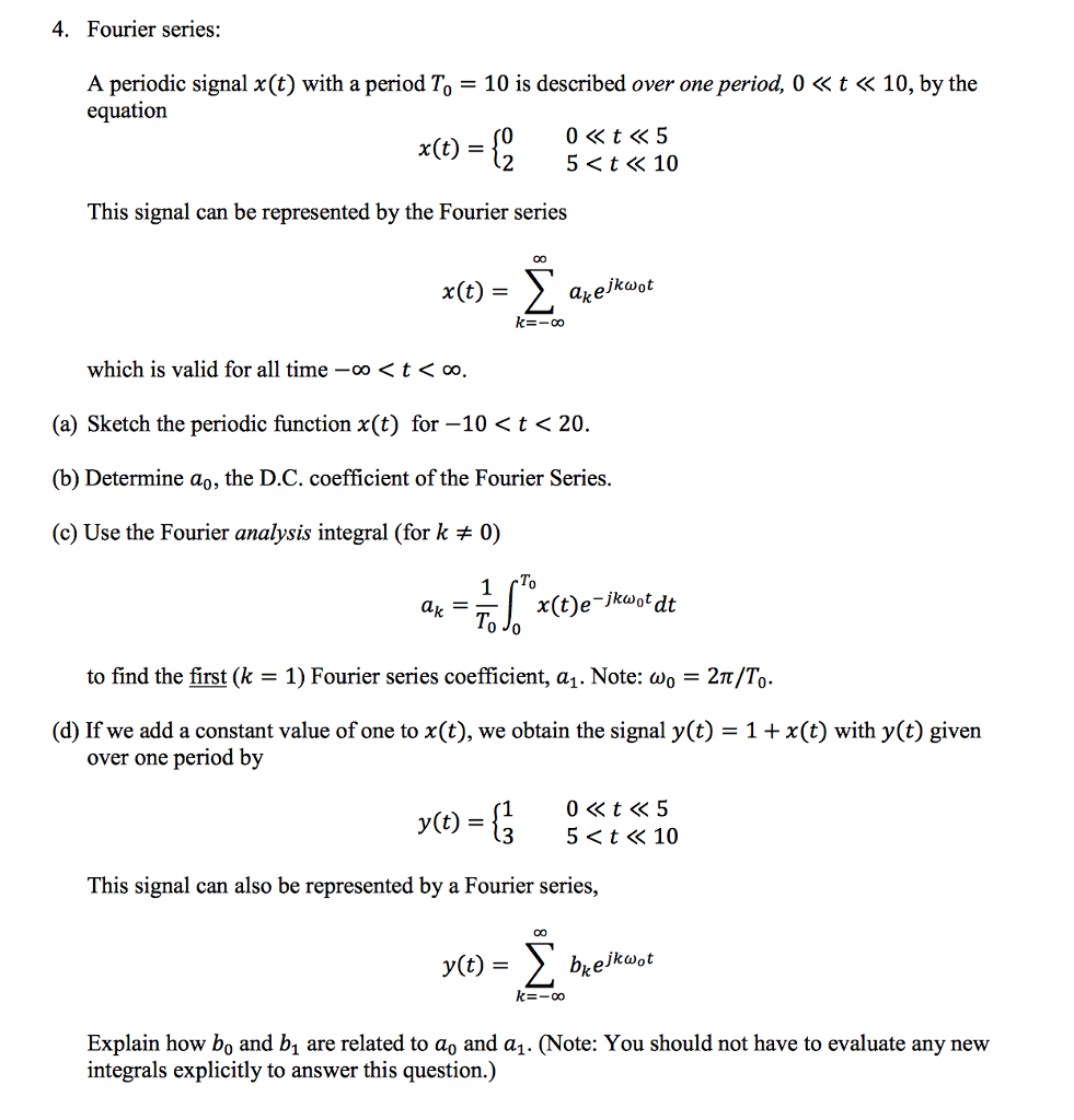 Solved 4. Fourier series: A periodic signal x(t) with a | Chegg.com