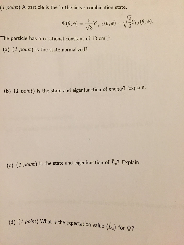Solved A particle is the in the linear combination state, | Chegg.com