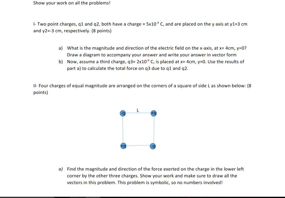 Solved Two point charges, q1 and q2, both have a charge = 5 | Chegg.com
