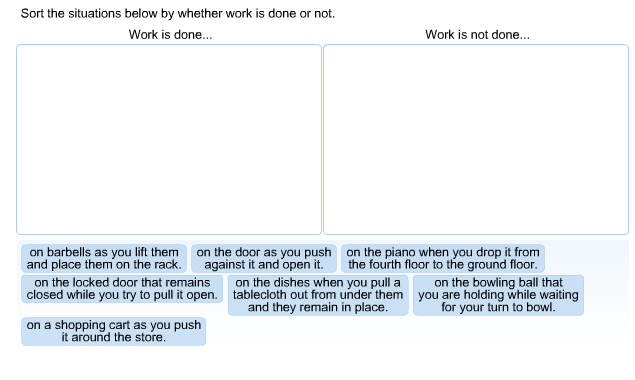Solved Sort the situations below by whether work is done or | Chegg.com