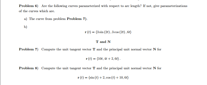 Solved Problem 8) Compute the unit tangent vector T and the | Chegg.com
