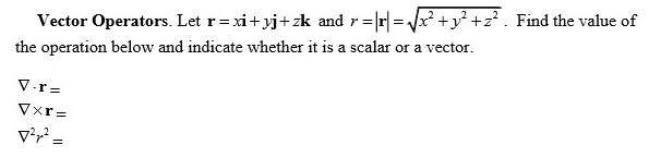 Solved Vector Operators. Let r = xi + yj + zk and r = |r| = | Chegg.com