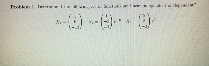 Solved Determine If The Following Vector Functions Are