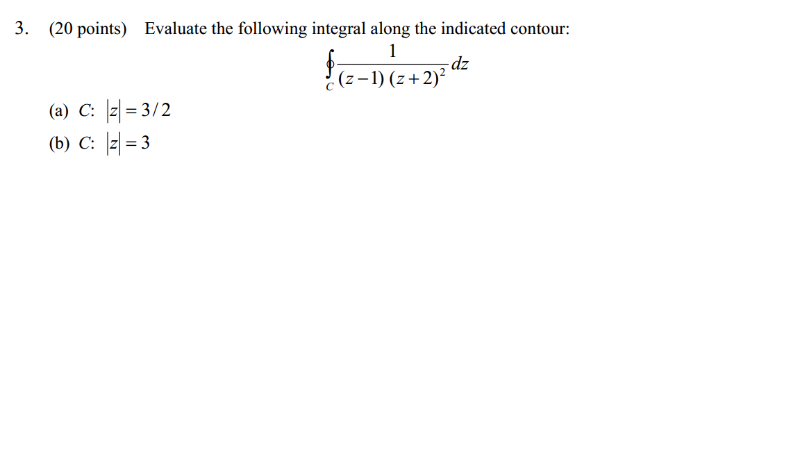 Solved 3. Evaluate the following integral along the | Chegg.com