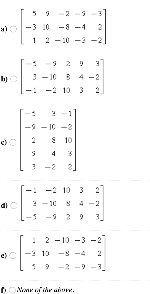 Solved Given That The Augmented Matrix In Row Reduced Form