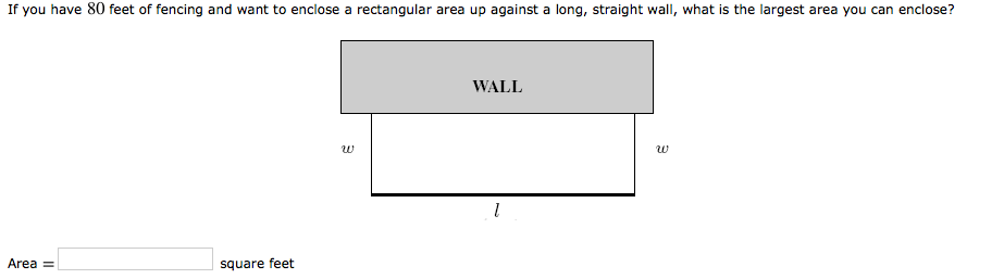 Solved If you have 80 feet of fencing and want to enclose a | Chegg.com