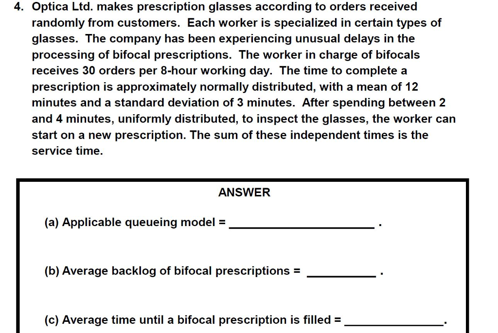 Solved 4. Optica Ltd. makes prescription glasses according | Chegg.com