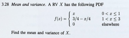 Solved 3.28 Mean and variance. A RV X has the following PDF | Chegg.com