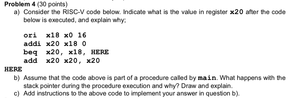 Solved Problem 4 (30 points) a) Consider the RISC-V code | Chegg.com Solved Problem 4 (30 points) a) Consider the RISC-V code | Chegg.com
