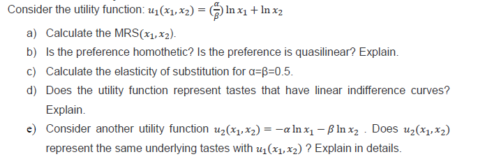 Solved Consider the utility function: u_1(x_1, x_2) = | Chegg.com