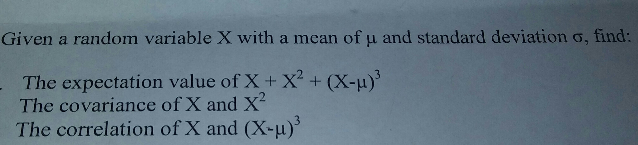 Solved Given a random variable X with a mean of mu and | Chegg.com