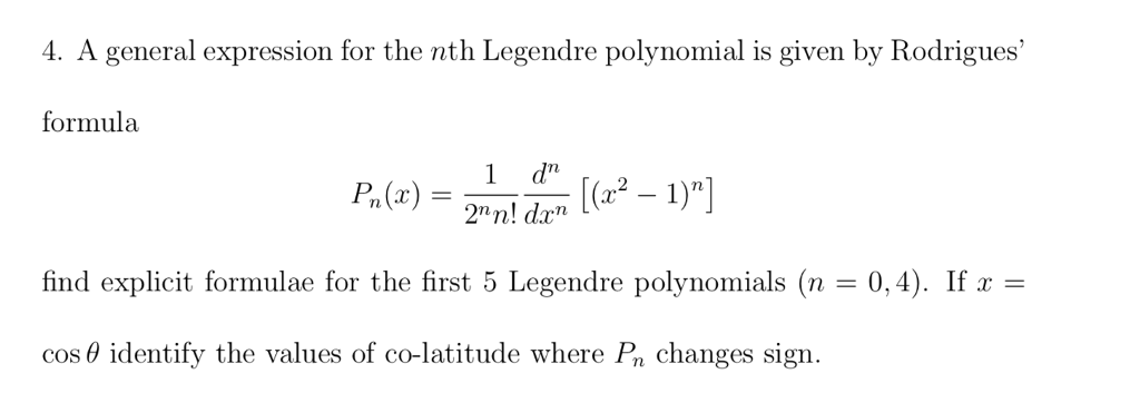 Solved 4. A general expression for the nth Legendre | Chegg.com