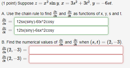 Solved (1 point) Suppose z z? siny, z-382 + 3t2J-:-6st A. | Chegg.com