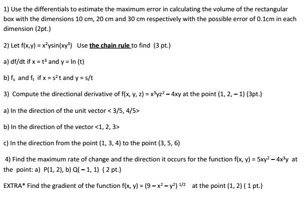 Solved Use The Differentials To Estimate The Maximum Error Chegg solved-use-the-differentials-to-estimate-the-maximum-error-chegg