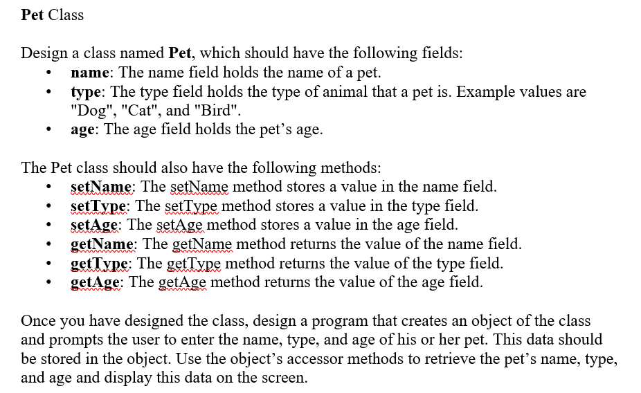 Solved Pet Class Design a class named Pet, which should have | Chegg.com