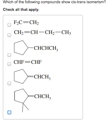 Solved Which of the following compounds show cis-trans | Chegg.com