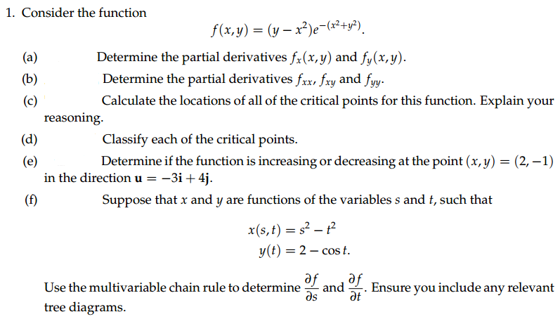 Solved Consider the function f(x, y) = (y - x2)e-(x2+y2). | Chegg.com