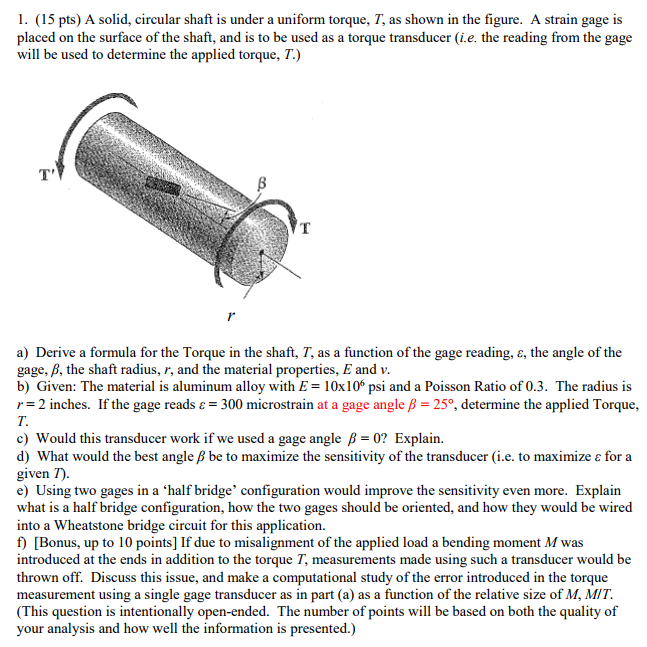 I. (15 pts) A solid, circular shaft is under a | Chegg.com