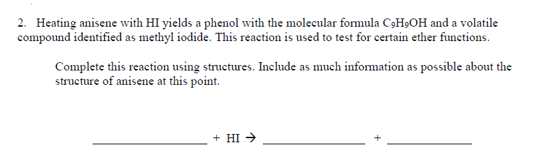 Solved 2. Heating anisene with HI yields a phenol with the | Chegg.com