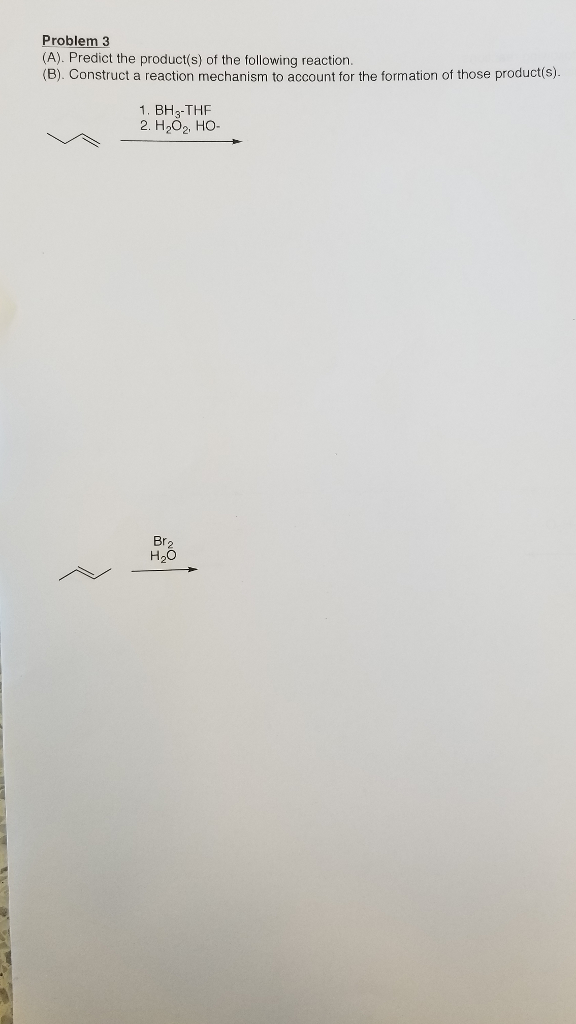 Solved Problem 3 (A). Predict the product(s) of the | Chegg.com