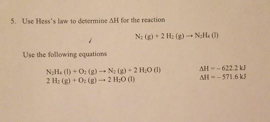 Solved 5. Use Hess's law to determine ?? for the reaction N2 | Chegg.com