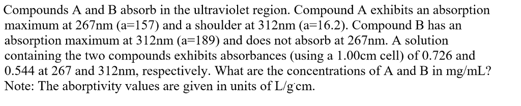 Solved Compounds A and B absorb in the ultraviolet region. | Chegg.com