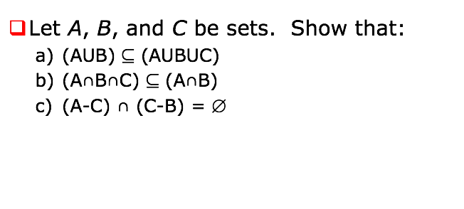 Solved OLet A, B, and C be sets. Show that: a) (AUB) C | Chegg.com