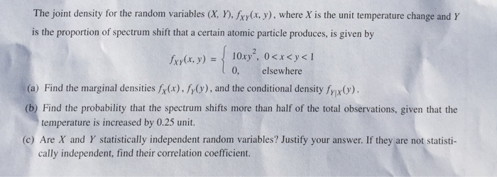 Solved The joint density for the random variables (X, Y), | Chegg.com