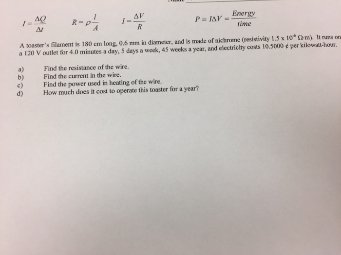 Solved I = Delta Q/Delta t R = rho 1/A I = Delta V/R P = | Chegg.com