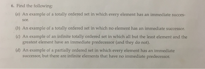 Solved Find the following: An example of a totally ordered | Chegg.com