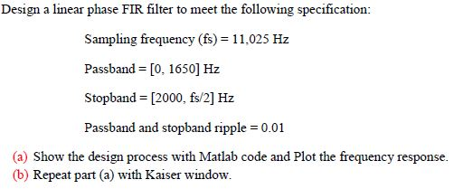 Design a linear phase FIR filter to meet the | Chegg.com