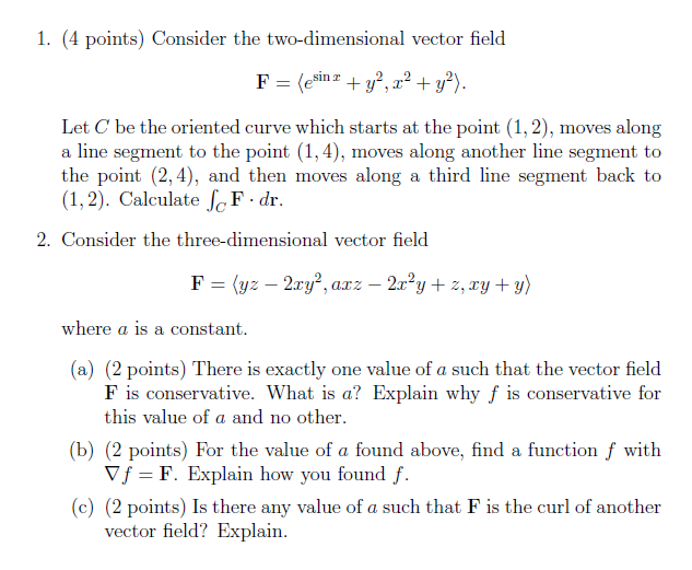 Consider the two-dimensional vector field F = e sin | Chegg.com Consider the two-dimensional vector field F = e sin | Chegg.com