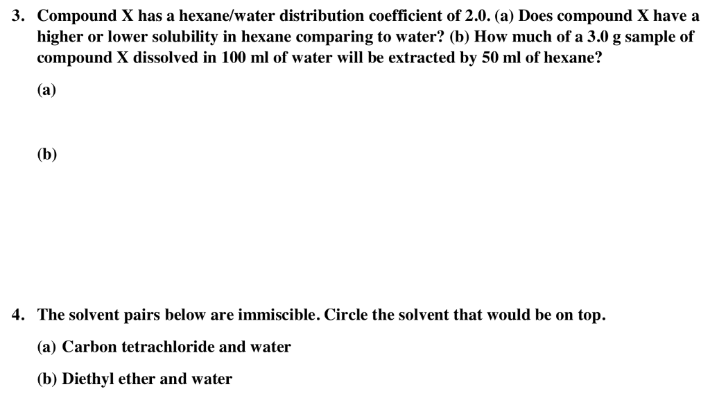 Solved 3. Compound X has a hexane/water distribution | Chegg.com