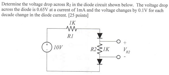 Solved Determine the voltage drop across R2 in the diode | Chegg.com